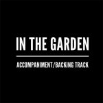 In The Garden - Accompaniment/Backing Track